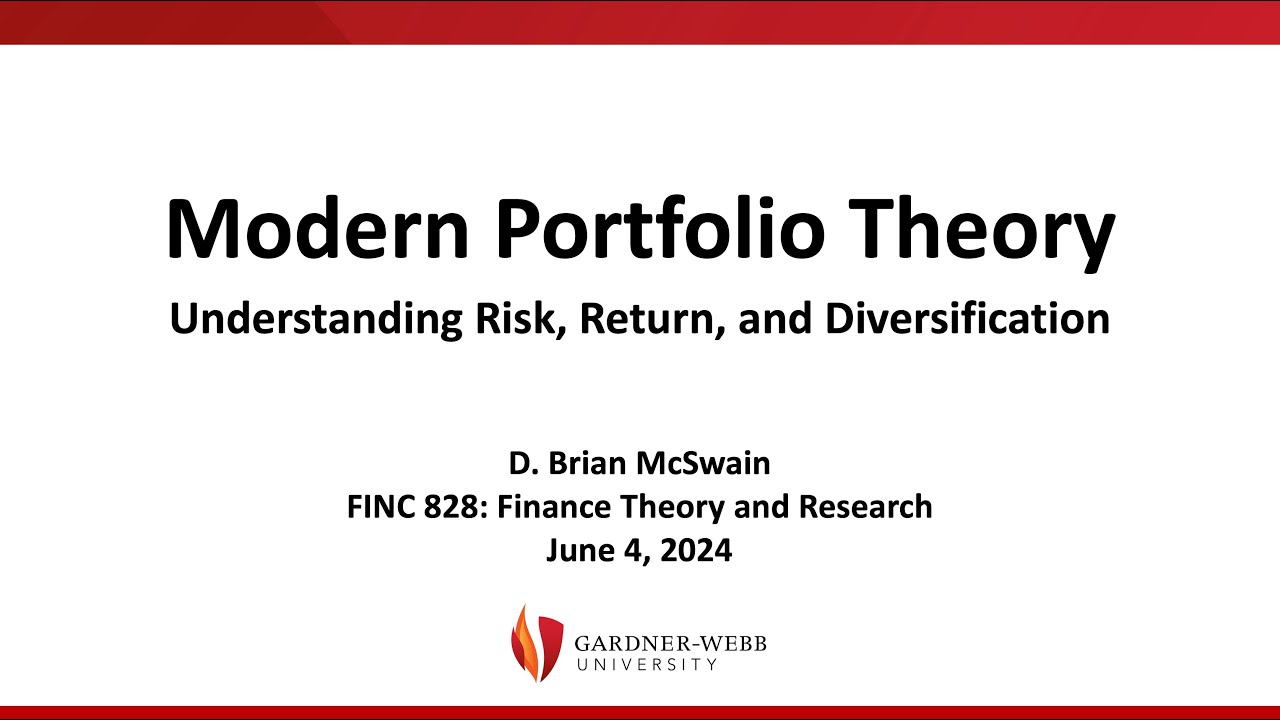 FINC 828 - D. Brian McSwain - MPT - Understanding Risk, Return, and ...