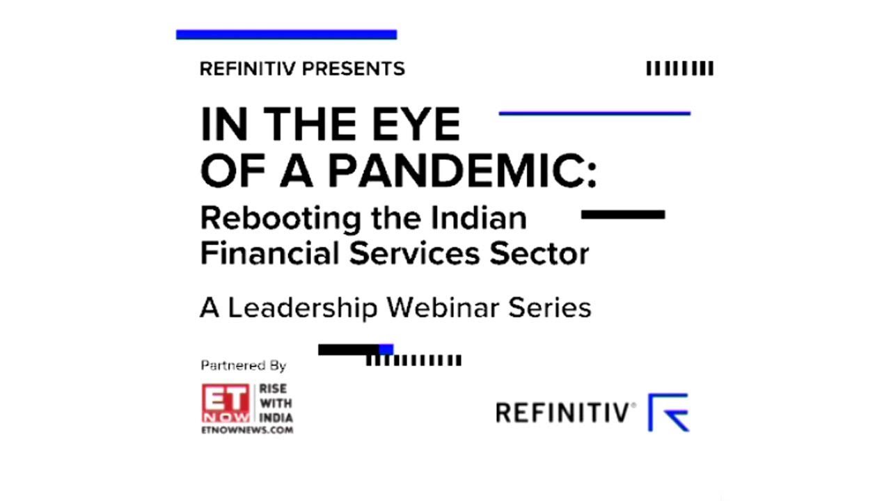 Leadership Webinar Series by Refinitiv, in partnership with ET NOW ...