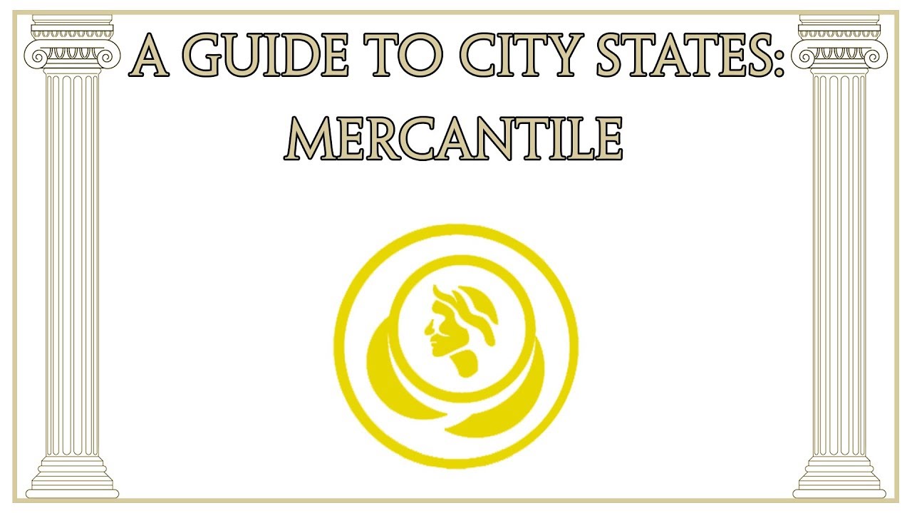 A Guide to City-States: Mercantile - YouTube