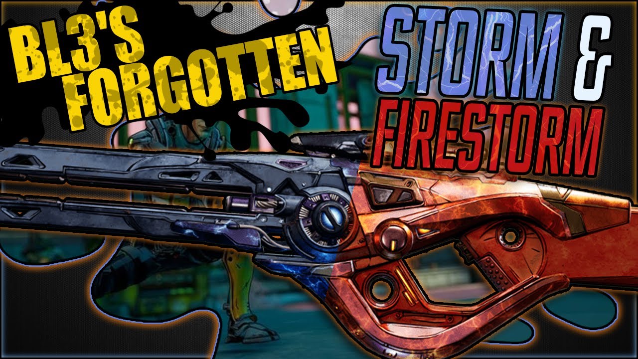 BL3's Forgotten - Storm's a Brewin' - Storm & Firestorm Legendary ...