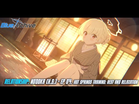 Blue Archive - Relationship: Nodoka (Hot Springs) - EP 04. Hot Springs ...