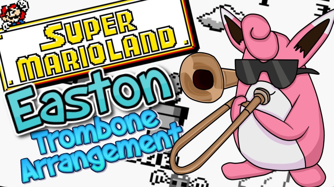 Easton Kingdom Super Mario Land Trombone Arrangement *With Sheet Music ...