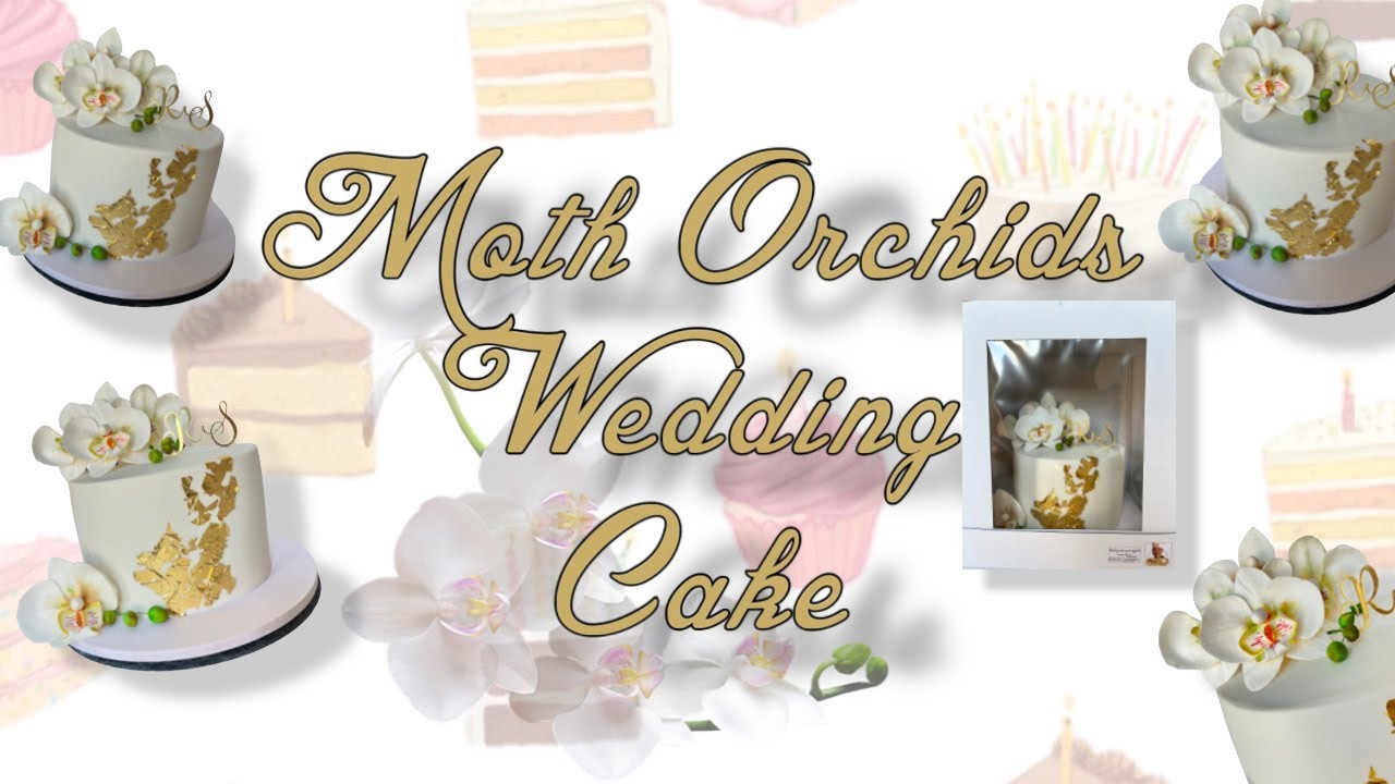 Orchids Wedding Cake | Moth Orchids Gumpaste | Simple wedding cake ...