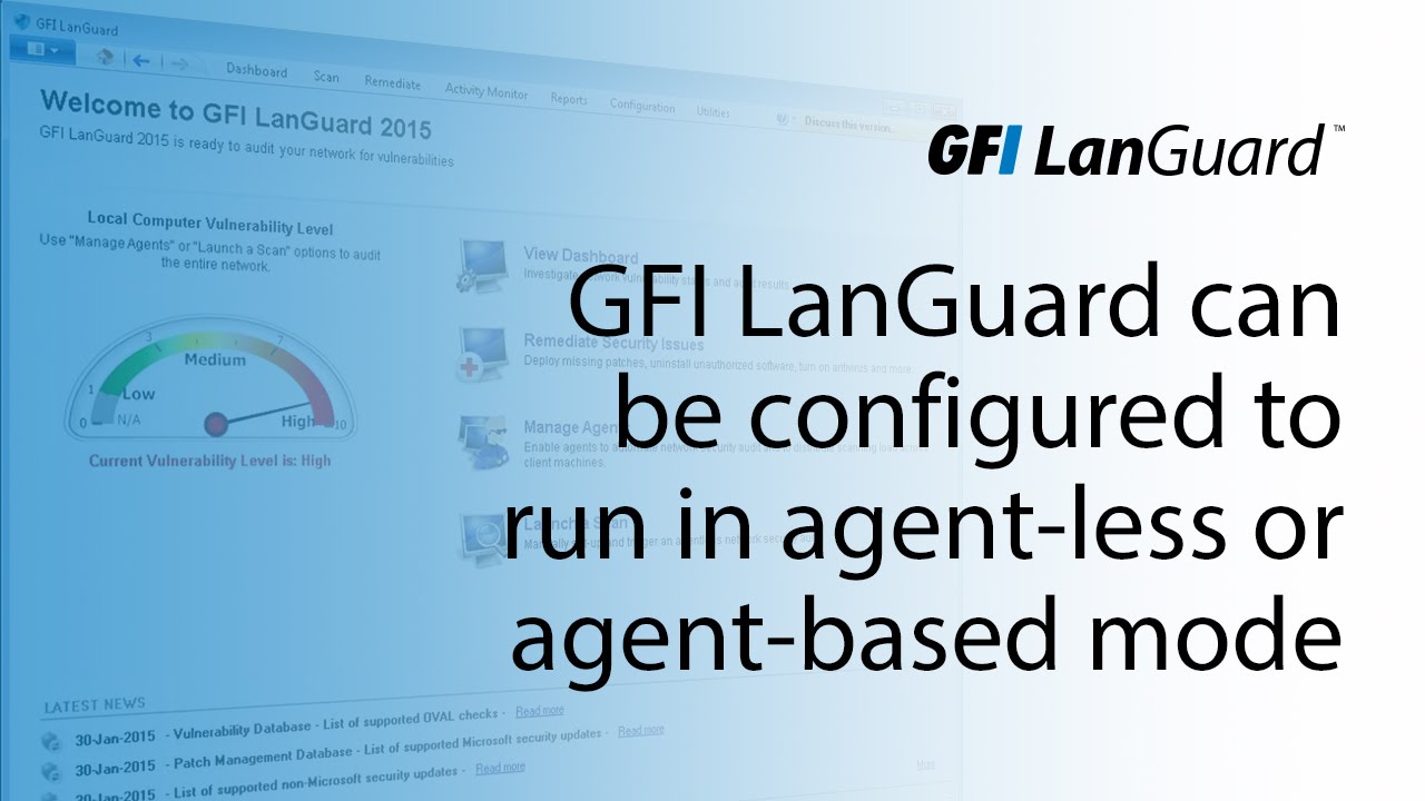GFI LanGuard | GFI LanGuard can be configured to run in agent less or ...