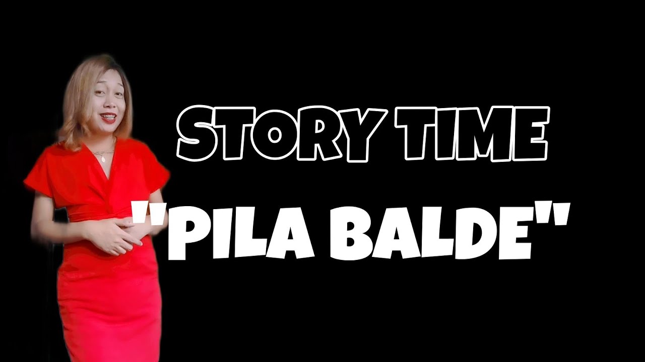 STORY TIME " PILA BALDE" |PauTV - YouTube