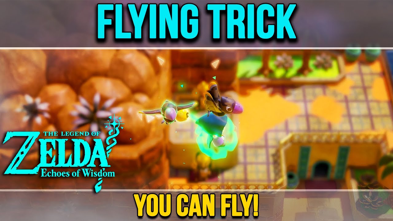 How To Fly Anywhere (Flying Trick) in Zelda Echoes of Wisdom - YouTube