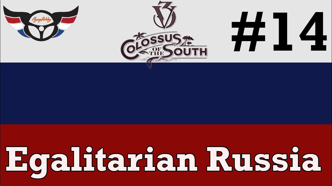 Victoria 3: Colossus of the South - Egalitarian Russia in 1.5 - ep14 ...