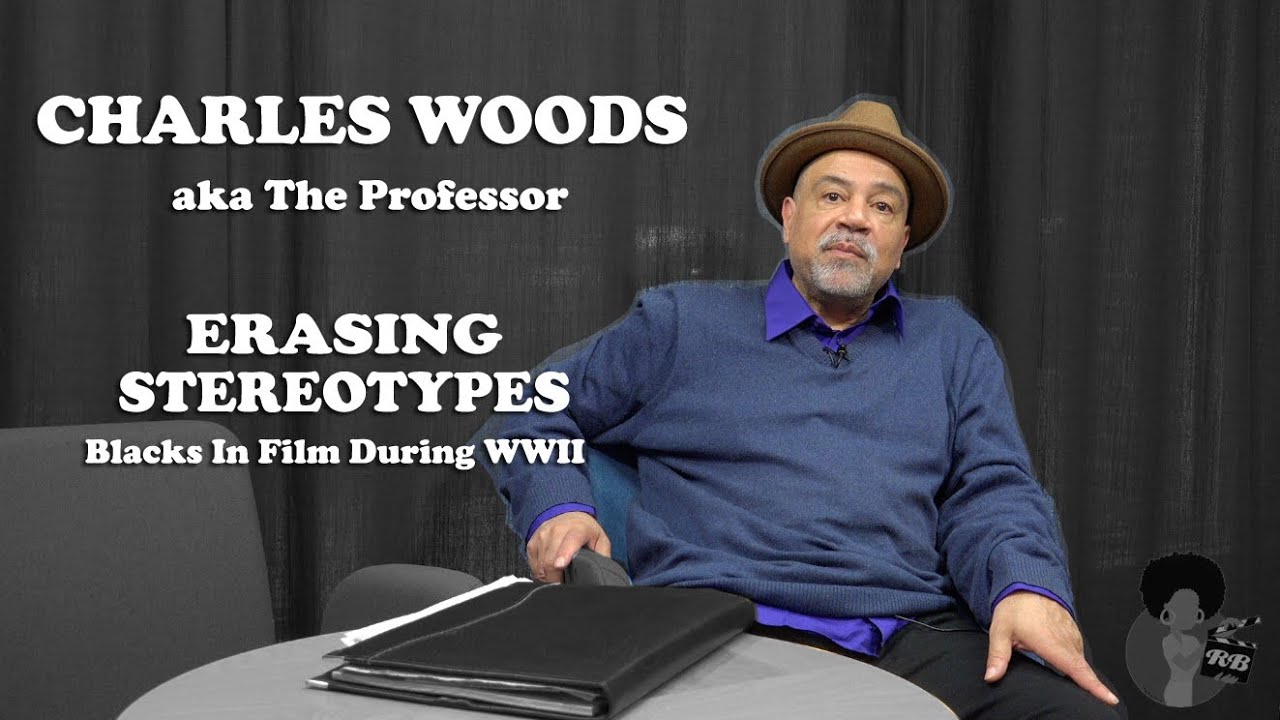 Charles Woods (aka The Professor) - Erasing Stereotypes: Blacks In Film ...