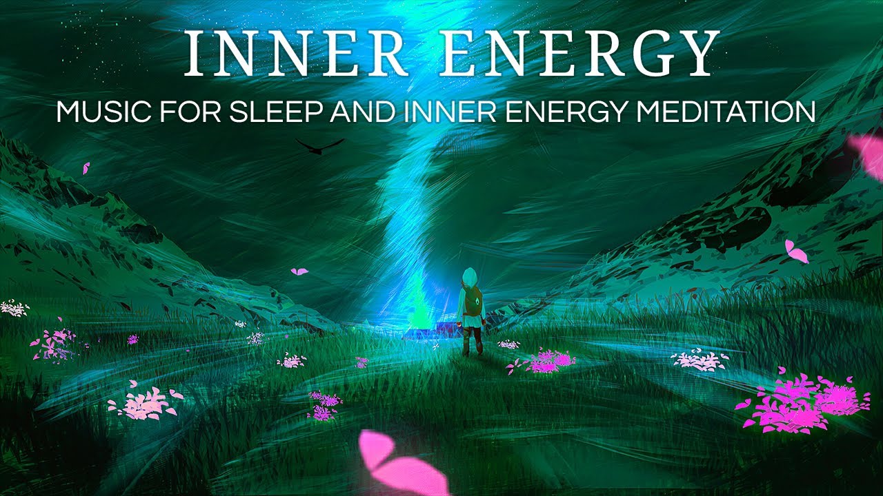 Heal Mind Body & Soul | Music for Inner Energy Meditation and Deep ...