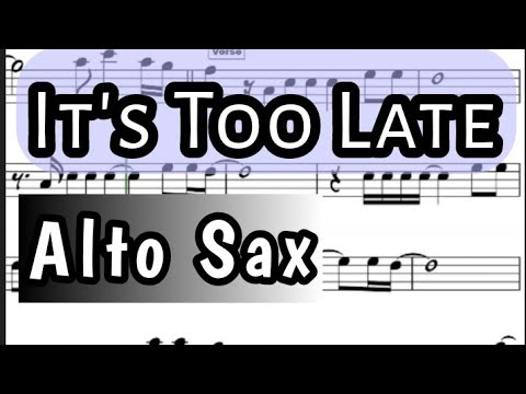 It's Too Late I Alto Sax Sheet Music Backing Track Play Along Partitura ...