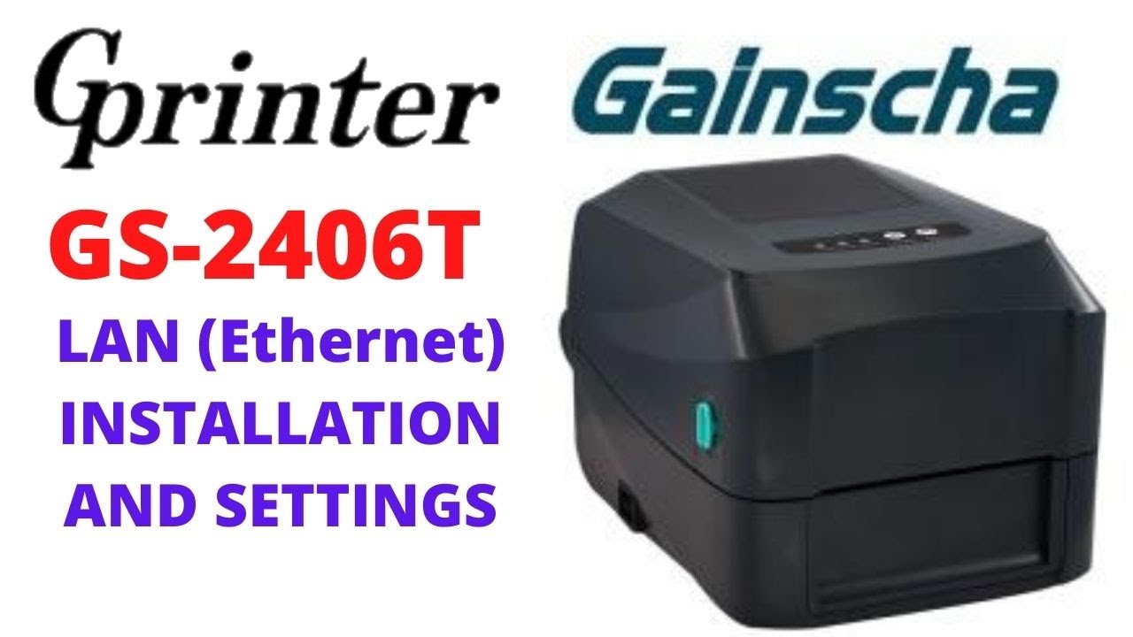 HOW TO INSTALL GS 2406T ETHERNET SETUP AND TEST PRINT | ETHERNET (LAN ...