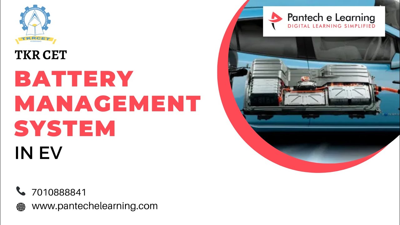 Battery Management System in Electrical Vehicle | TKR CET | PANTECH E ...