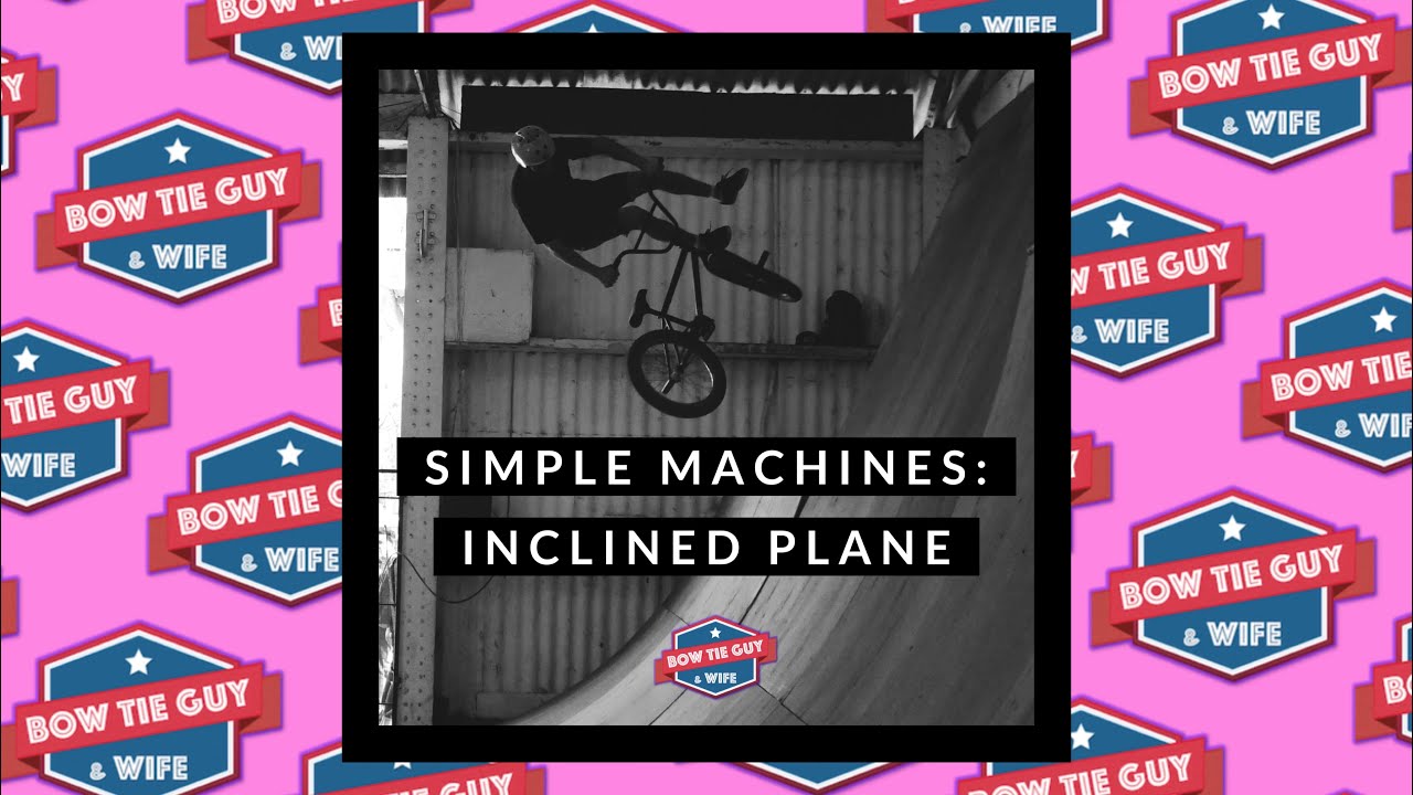 Simple Machine (Inclined Plane) - Science Educational Videos ...