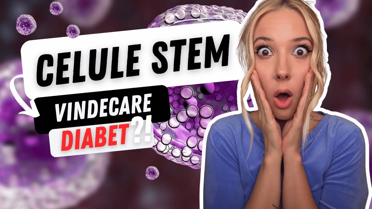 TRATAMENTUL CU CELULE STEM TE VINDECĂ DE DIABET?! - YouTube