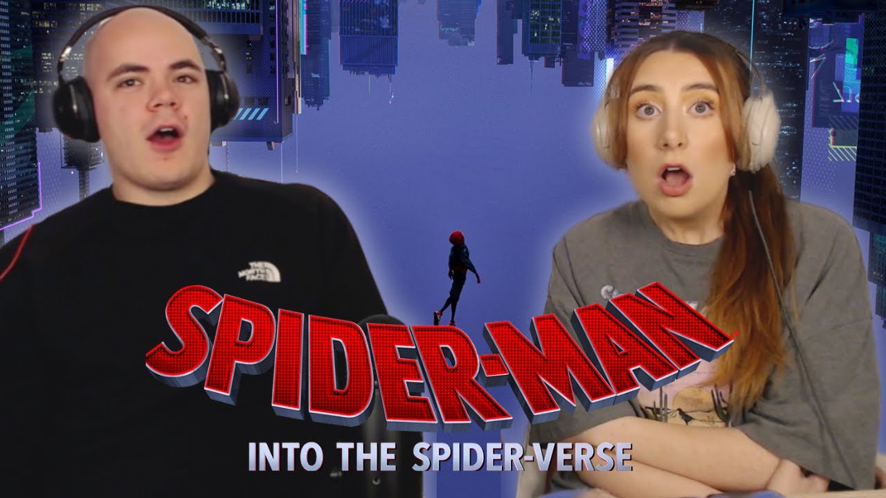 Spider-Man: Into The Spider-Verse - (First Time Watching) REACTION ...