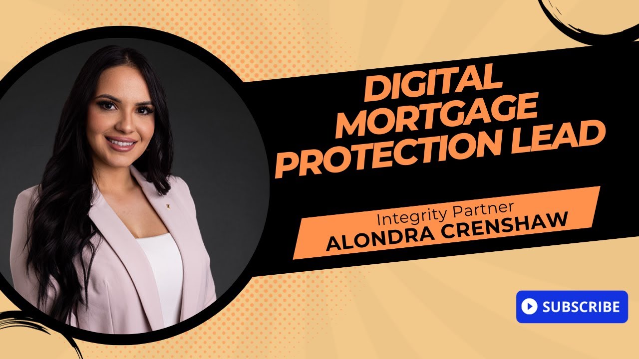 Digital mortgage protection lead with Alondra Crenshaw - YouTube