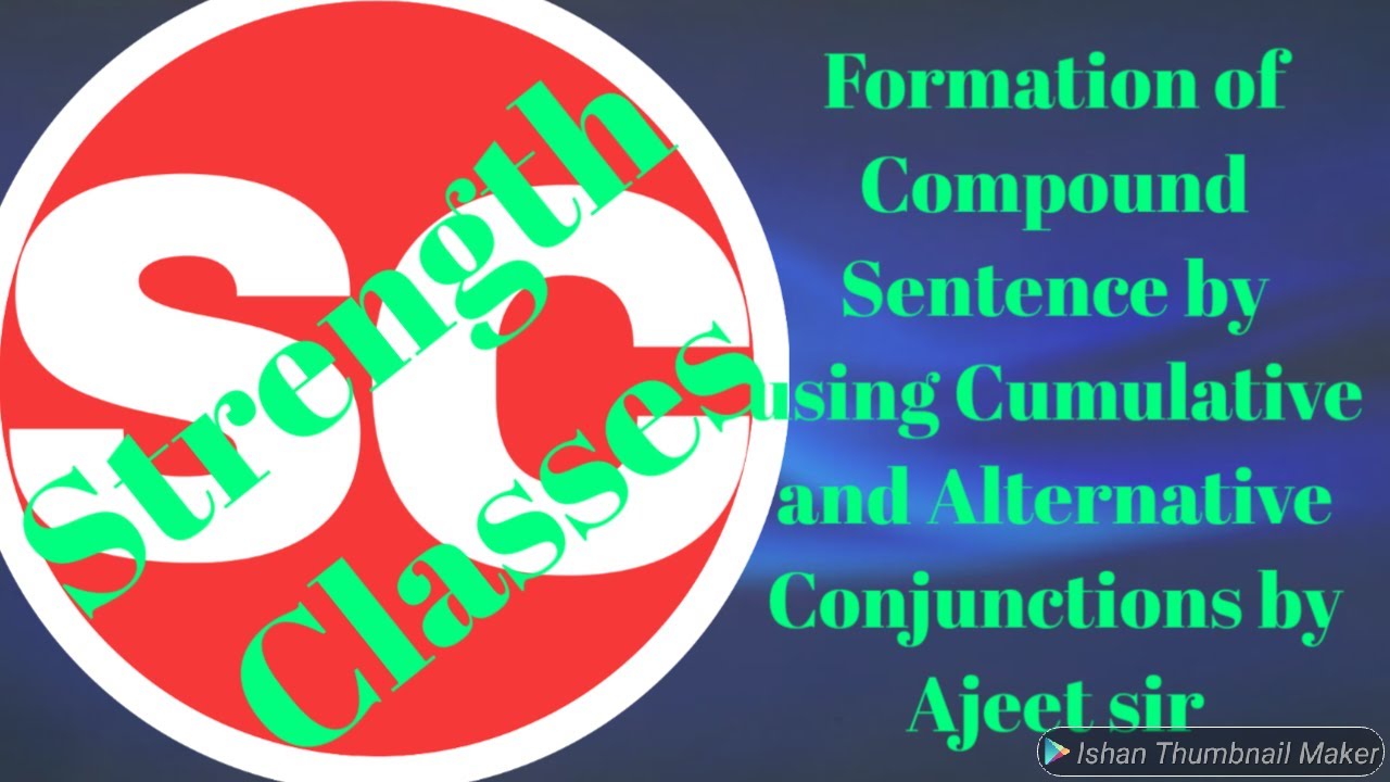 Formation of Compound Sentence by using Cumulative and Alternative ...