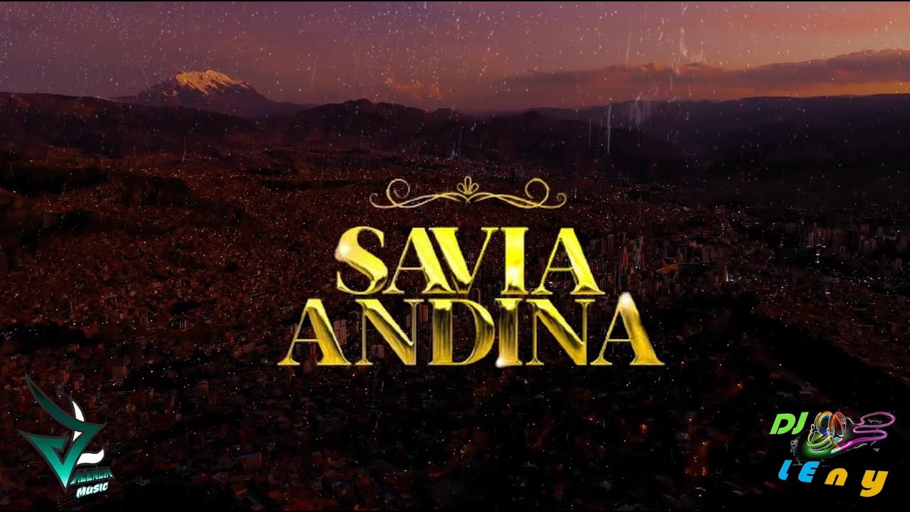 Mix Savia Andina,Proyeccion,Grupo Bolivia Los Mejores Exitos ...
