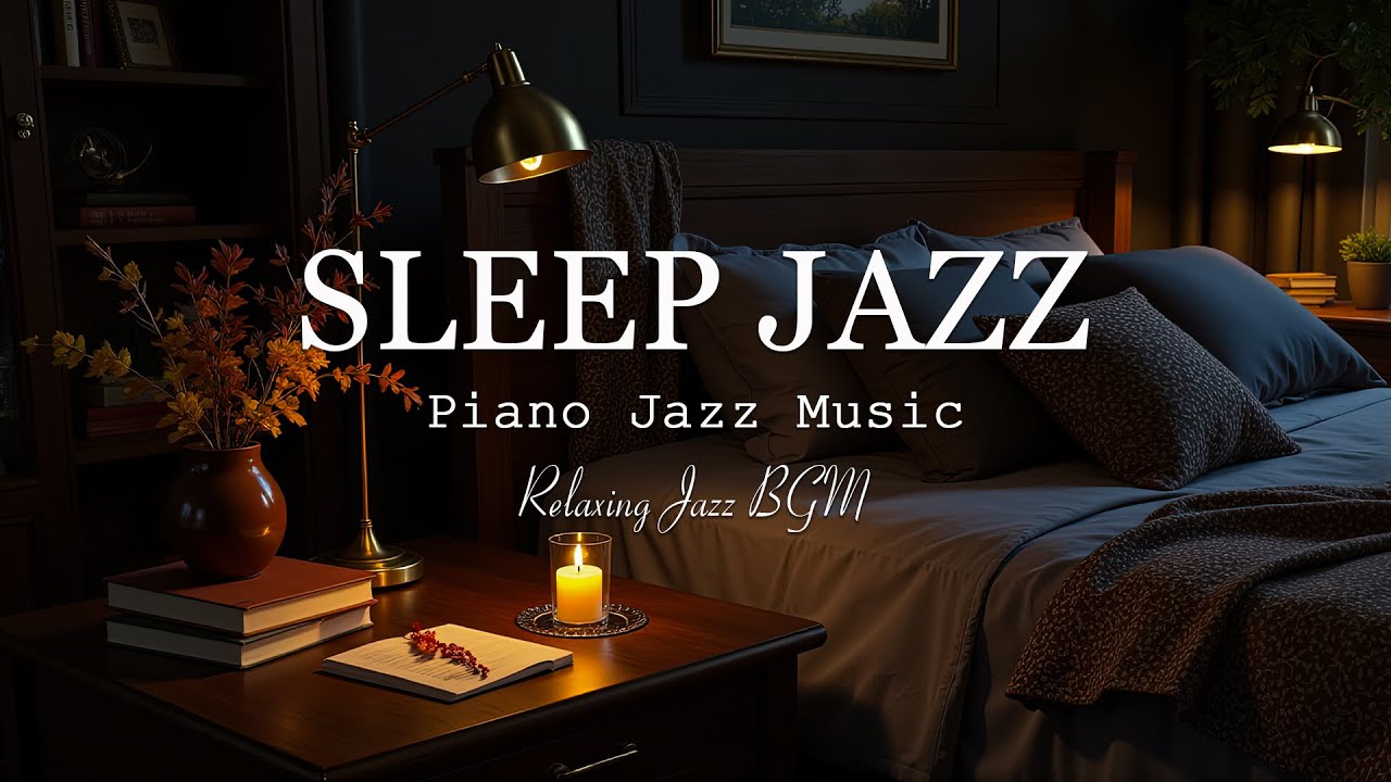 Night of Sleep Jazz Piano - Delicate Smooth Jazz for Chillout, Night ...