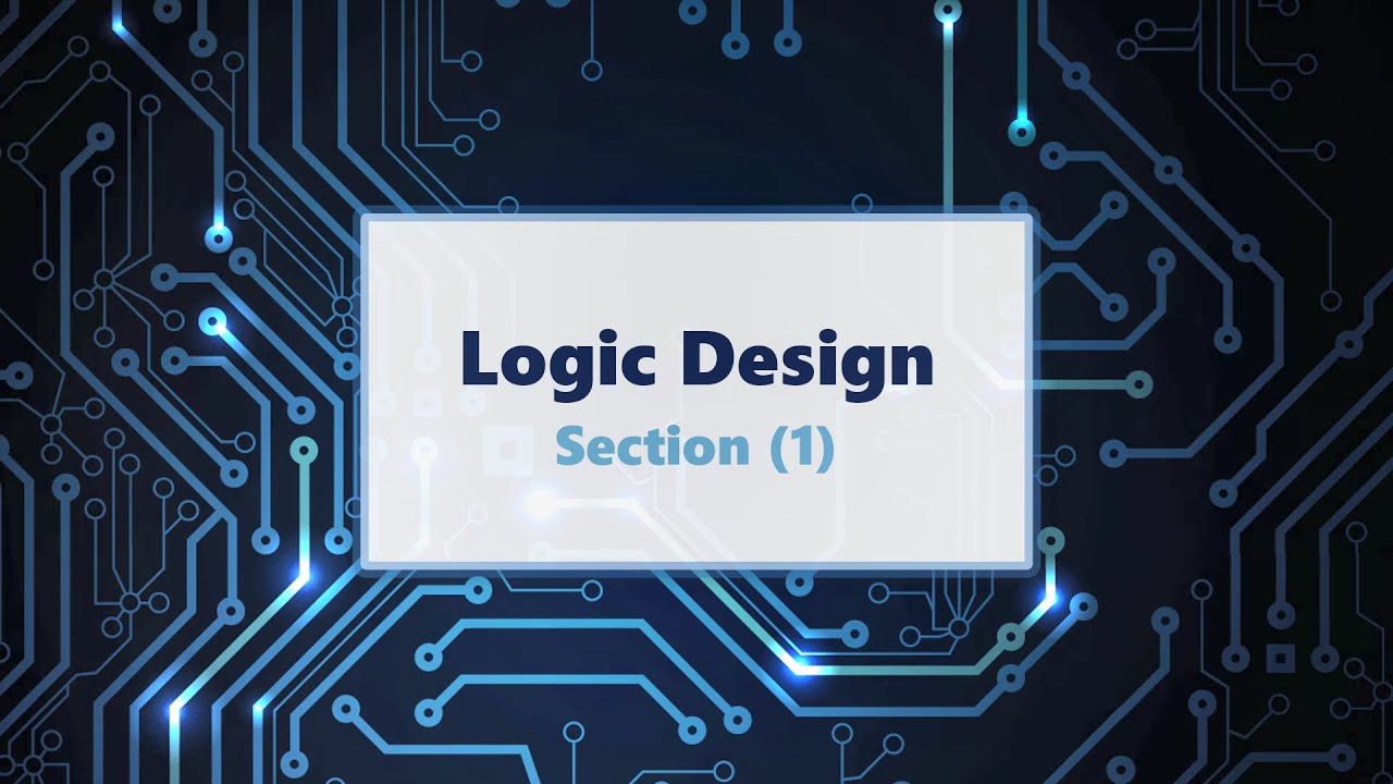 Digital Logic | Section1 (Chapter 1) - YouTube