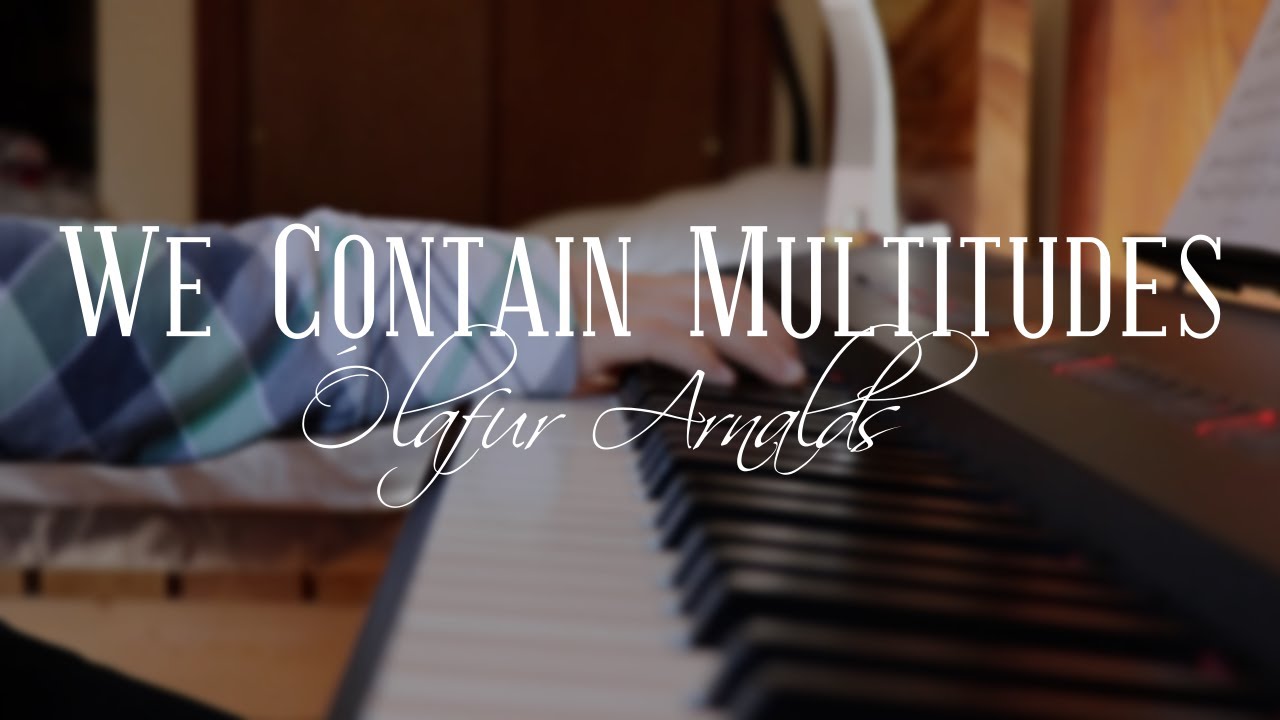 We Contain Multitudes - Ólafur Arnalds - YouTube