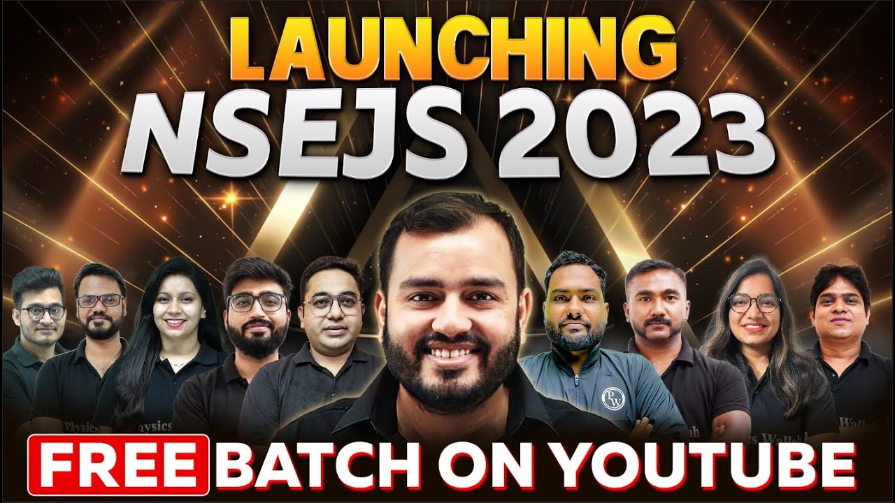 Most Awaited Batch - Launching NSEJS 2023 | Free Batch on Youtube ...