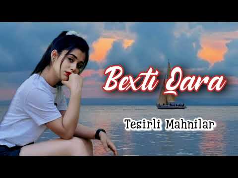 Bexti Qara/Hamının Axtardigi Cox Super Təsiri Yigma Sevgi Mahnıları #supervideo