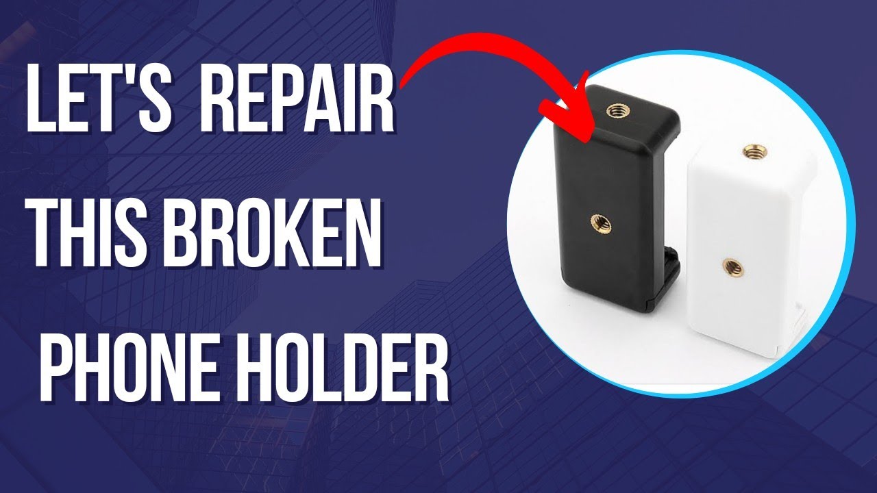 how to repair a broken phone holder, let's see! - YouTube