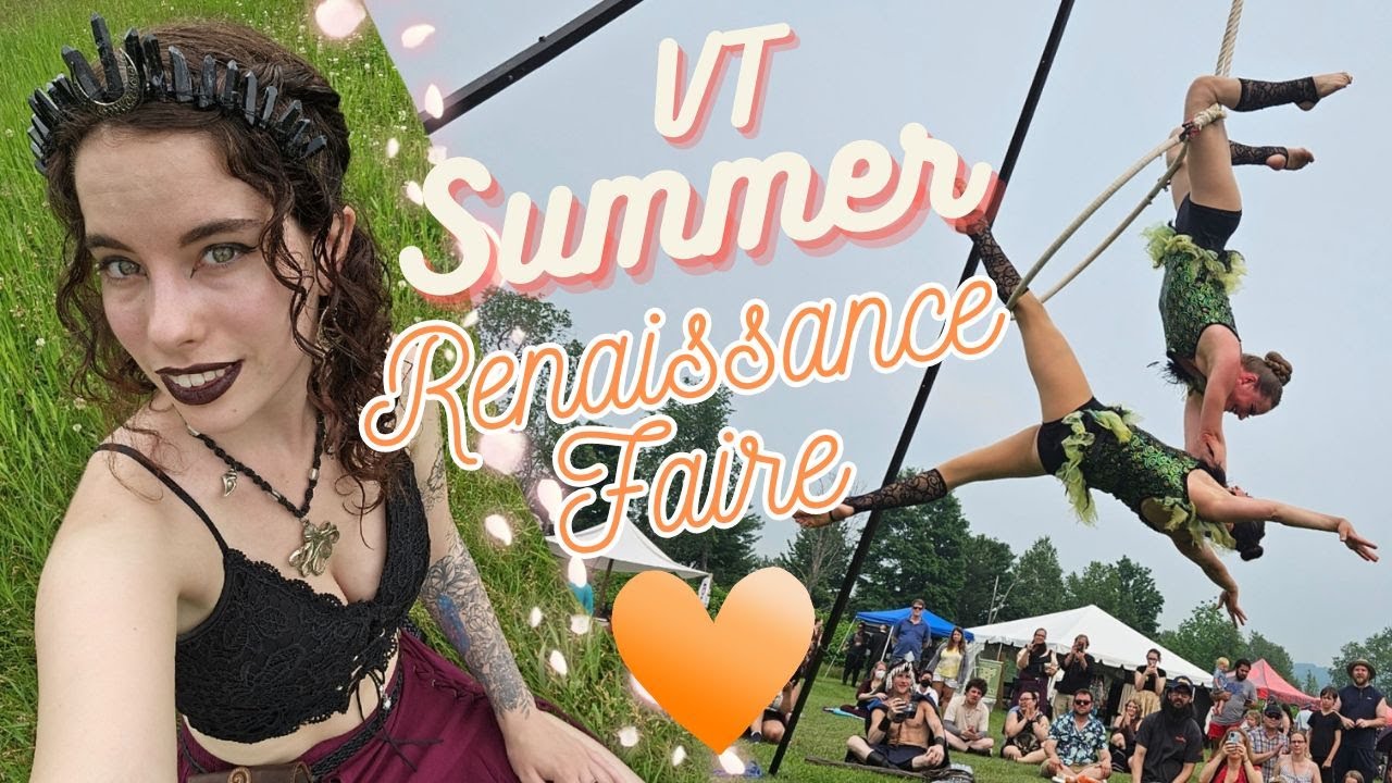 Vermont Renaissance Faire | Summer 2023 - YouTube