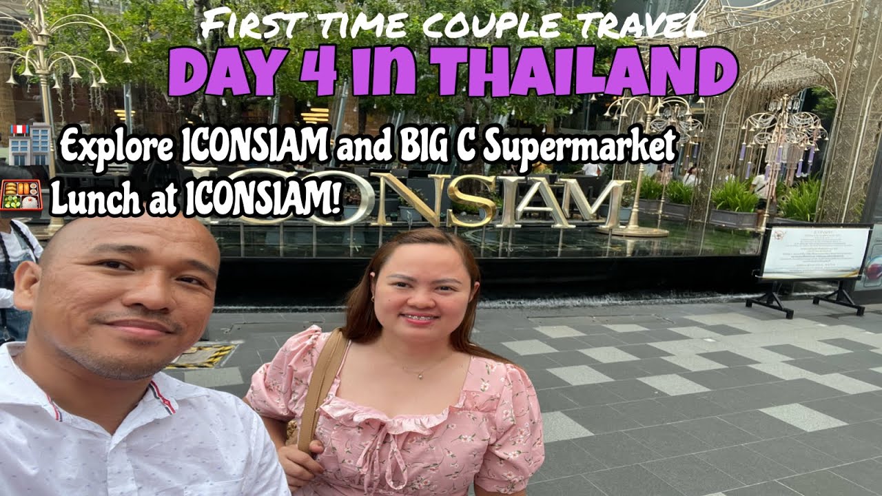 Thailand Travel: Day 4 (Part 1) Explore ICONSIAM and BIG C Supermarket ...