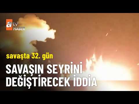 Savaşın seyrini değiştirecek iddia - atv Ana Haber 31 Mart 2026