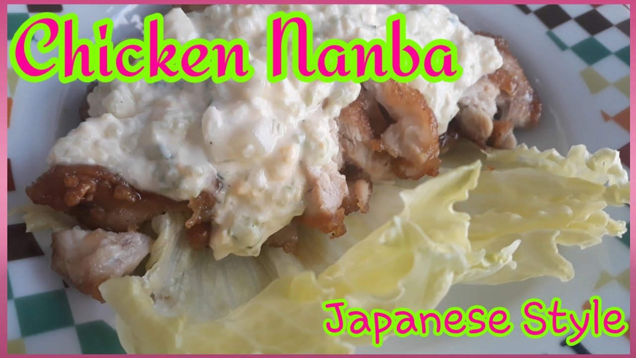 CHICKEN NANBA JAPANESE STYLE RECIPE | SWEET AND SOUR SAUCE & WHITE ...