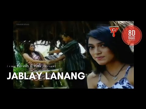 Jablay Lanang - Erma Farany & Tria Fitriani ( SD Video + 8D Dolby Audio )