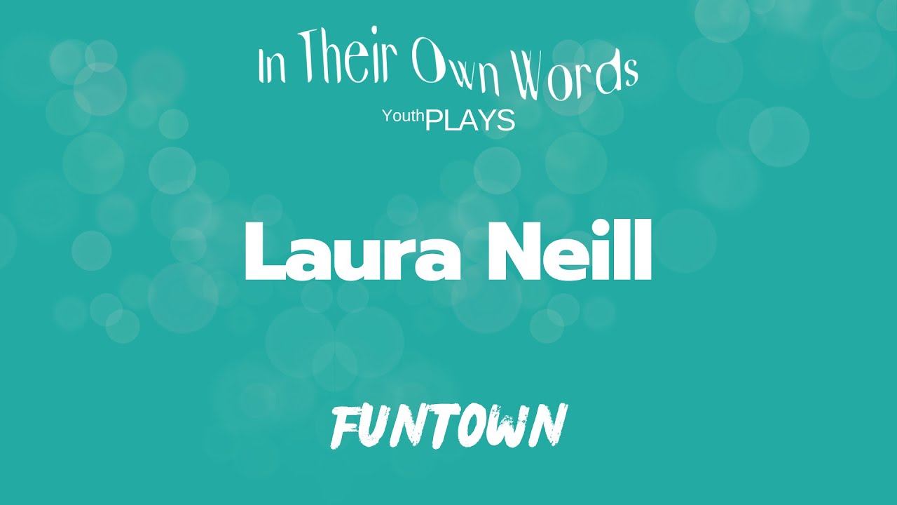 In Their Own Words: FUNTOWN by Laura Neill - YouTube