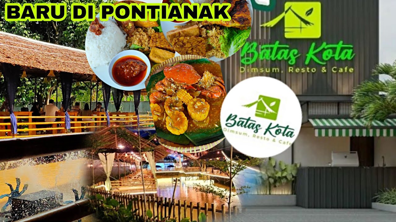 WISATA BARU PONTIANAK BATAS KOTA CAFE PONTIANAK PAL 5 JALAN HUSEIN ...