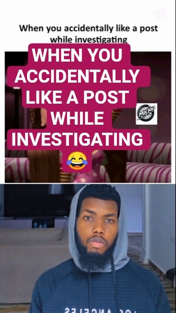 When you accidentally like a post while investigating😂😂😅 #memes - YouTube