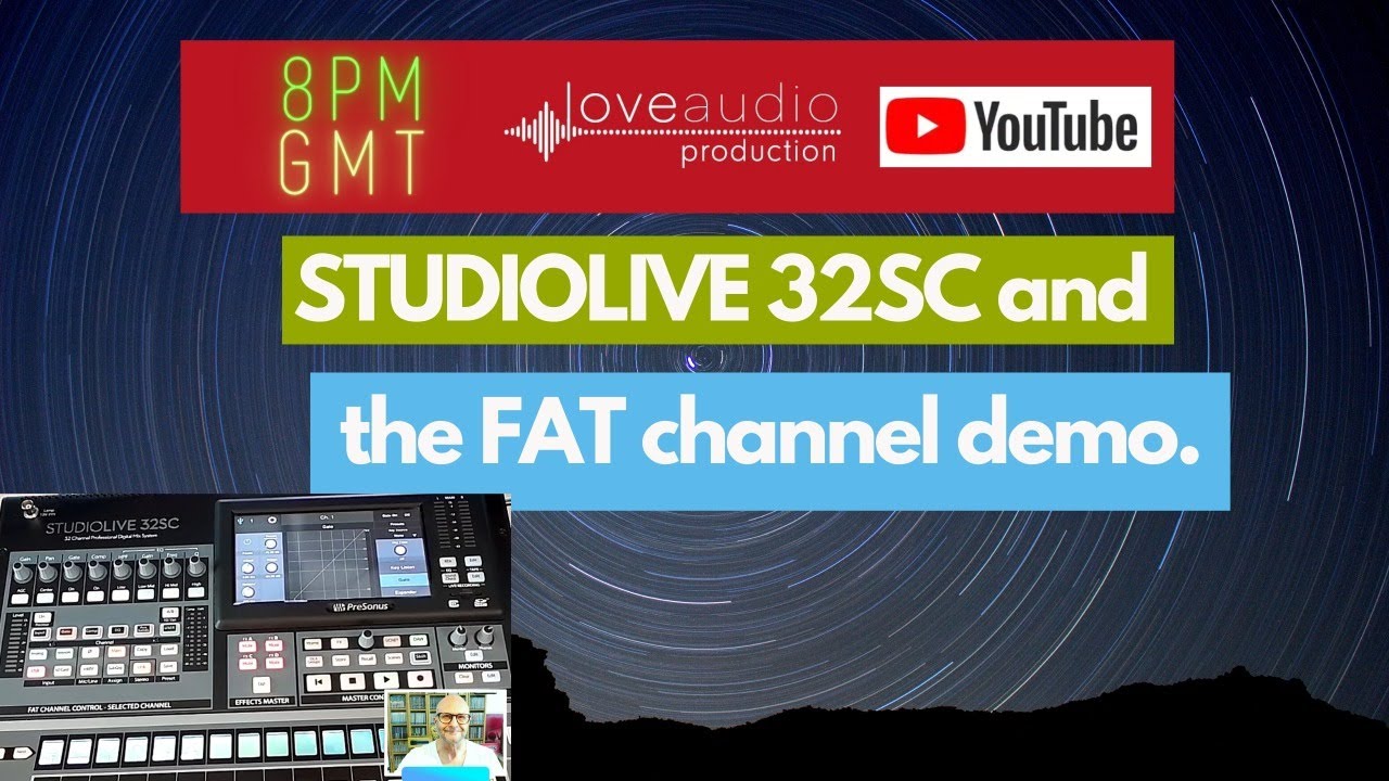 STUDIOLIVE 32SC FAT CHANNEL OVERVIEW - A look at Presonus Studiolive ...