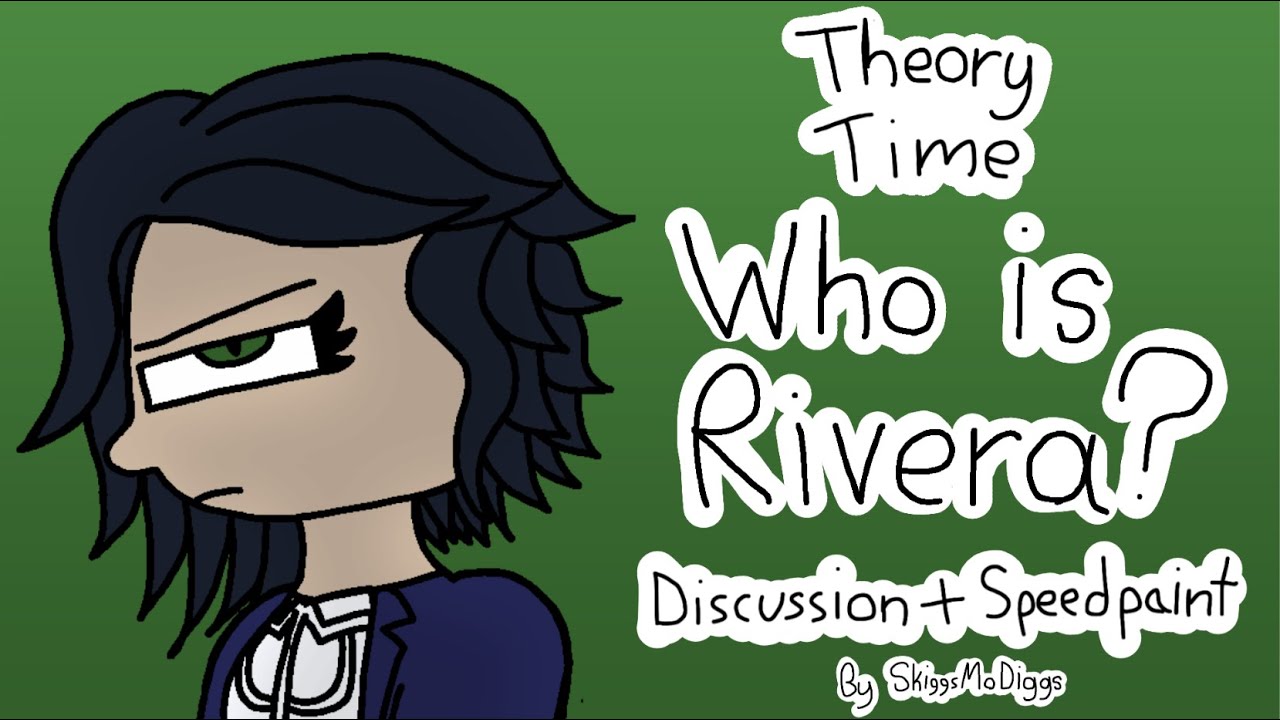 Who Is Rivera? || Entry Point || Theory Time #1 - YouTube
