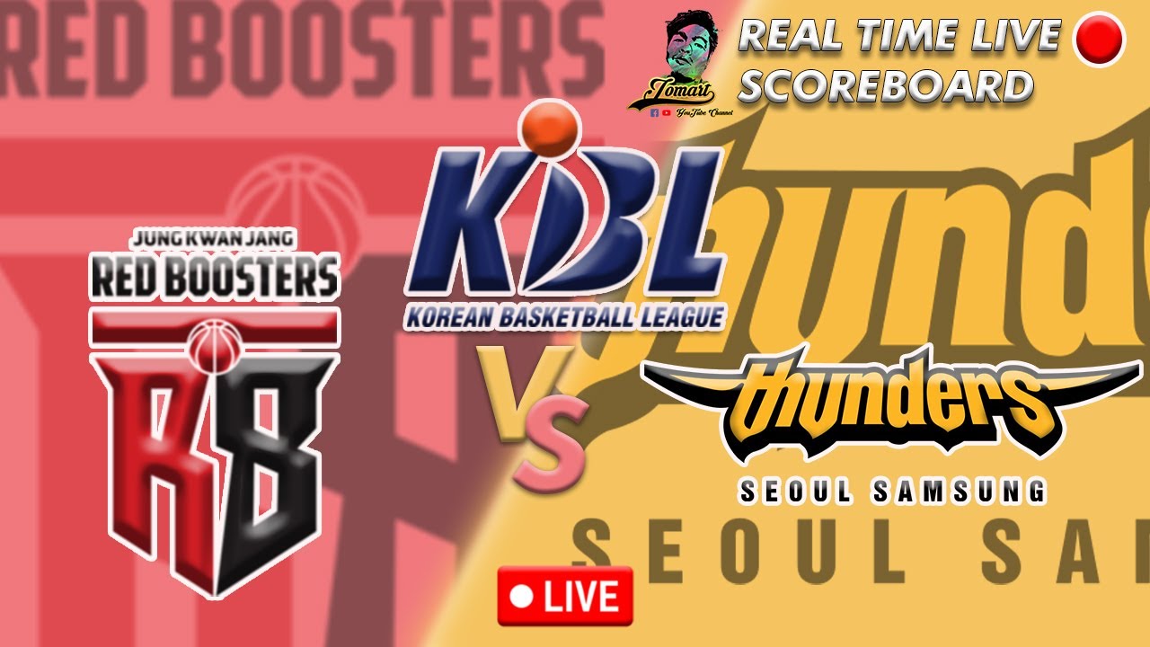 🔴KBL LIVE JUNGKWANJANG RED BOOSTERS VS SEOUL SAMSUNG THUNDERS KOREAN ...
