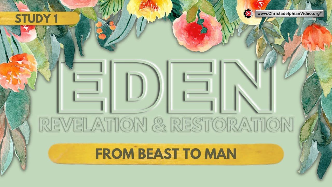 Eden: Its Revelation and Restoration: #1 'From Beast to Man' (David ...