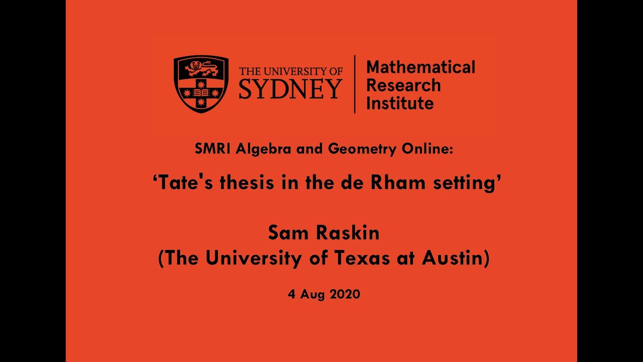 Sam Raskin: Tate's thesis in the de Rham setting - YouTube