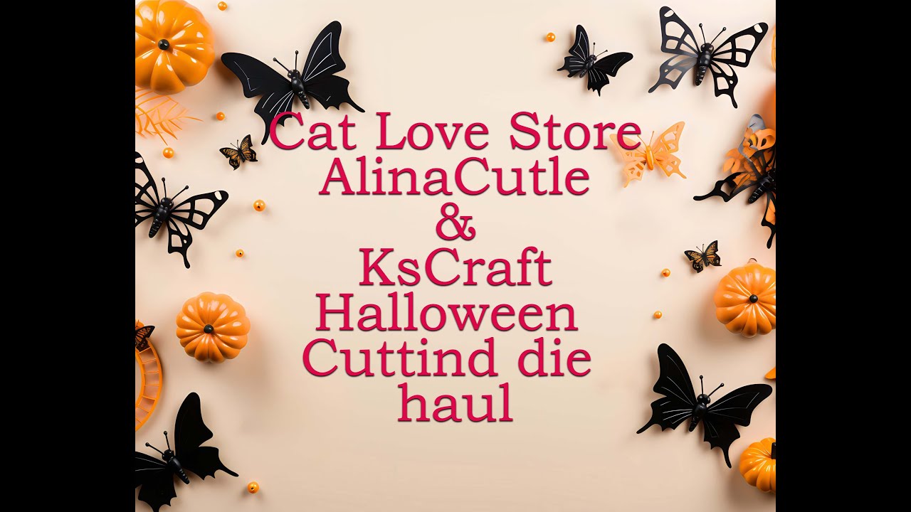 Cat Love Store Alina Cutle and KsCraft Halloween metal cutting die haul ...