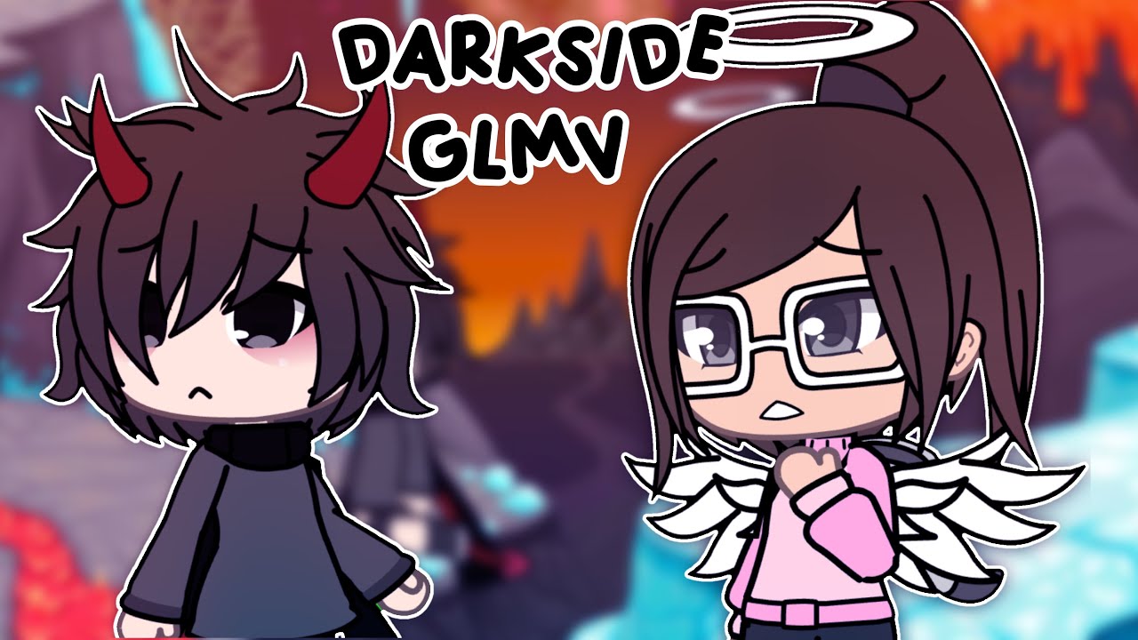DARKSIDE - GLMV (this is a joke don't mind lmao) - YouTube