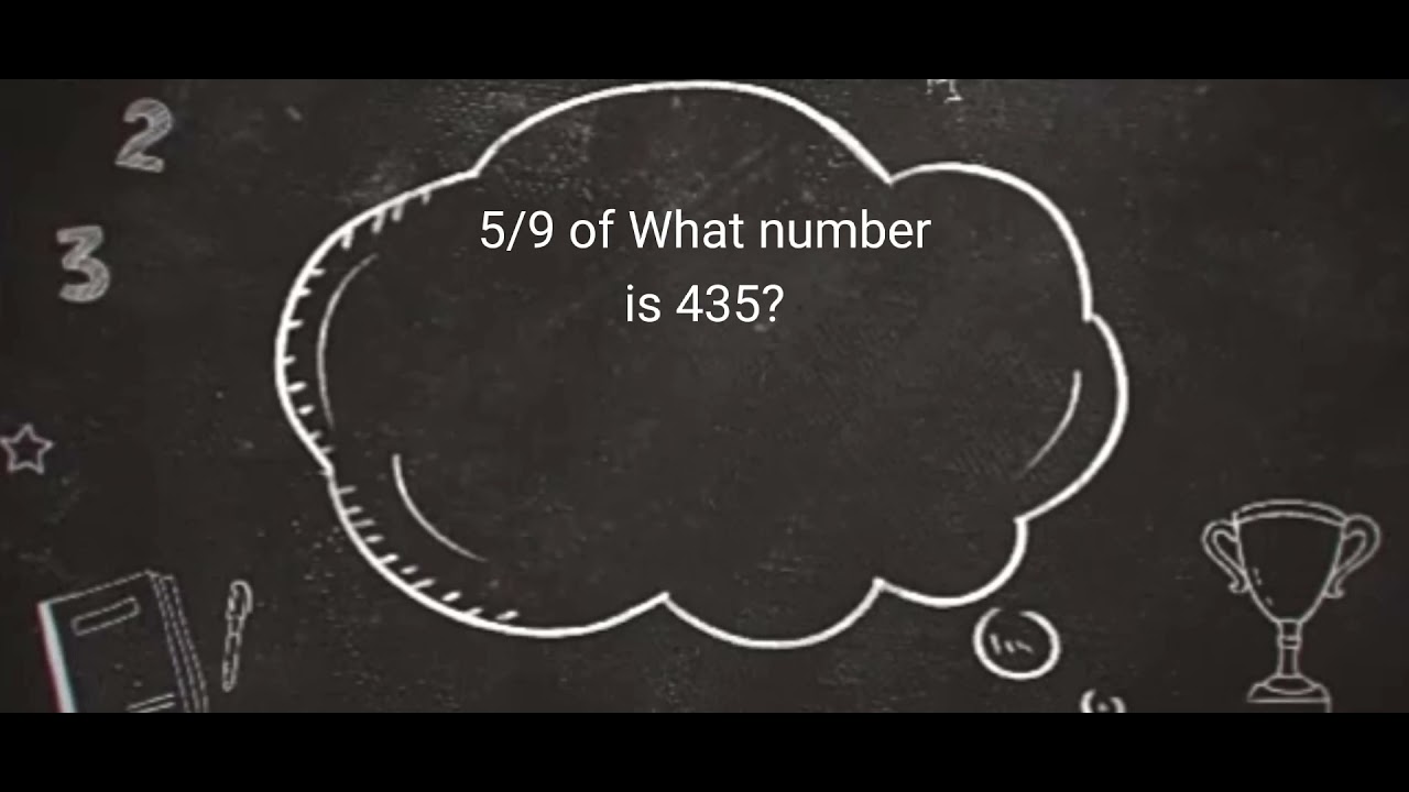 5 9 Of What Number Is 435 YouTube