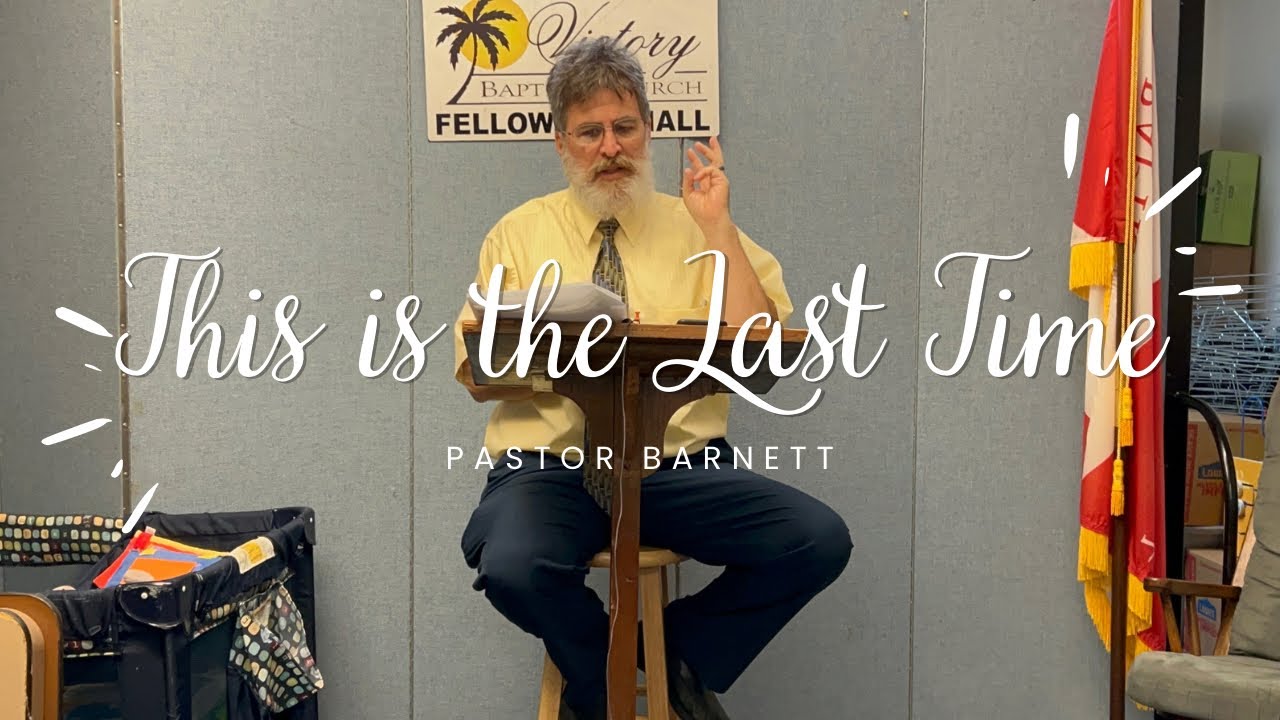 Pastor Barnett - “This is the Last Time” Pt. 1 (Audio Only) - YouTube