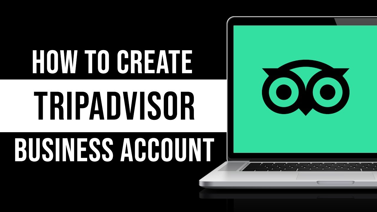 How to Create Tripadvisor Account for Business (2024) - YouTube