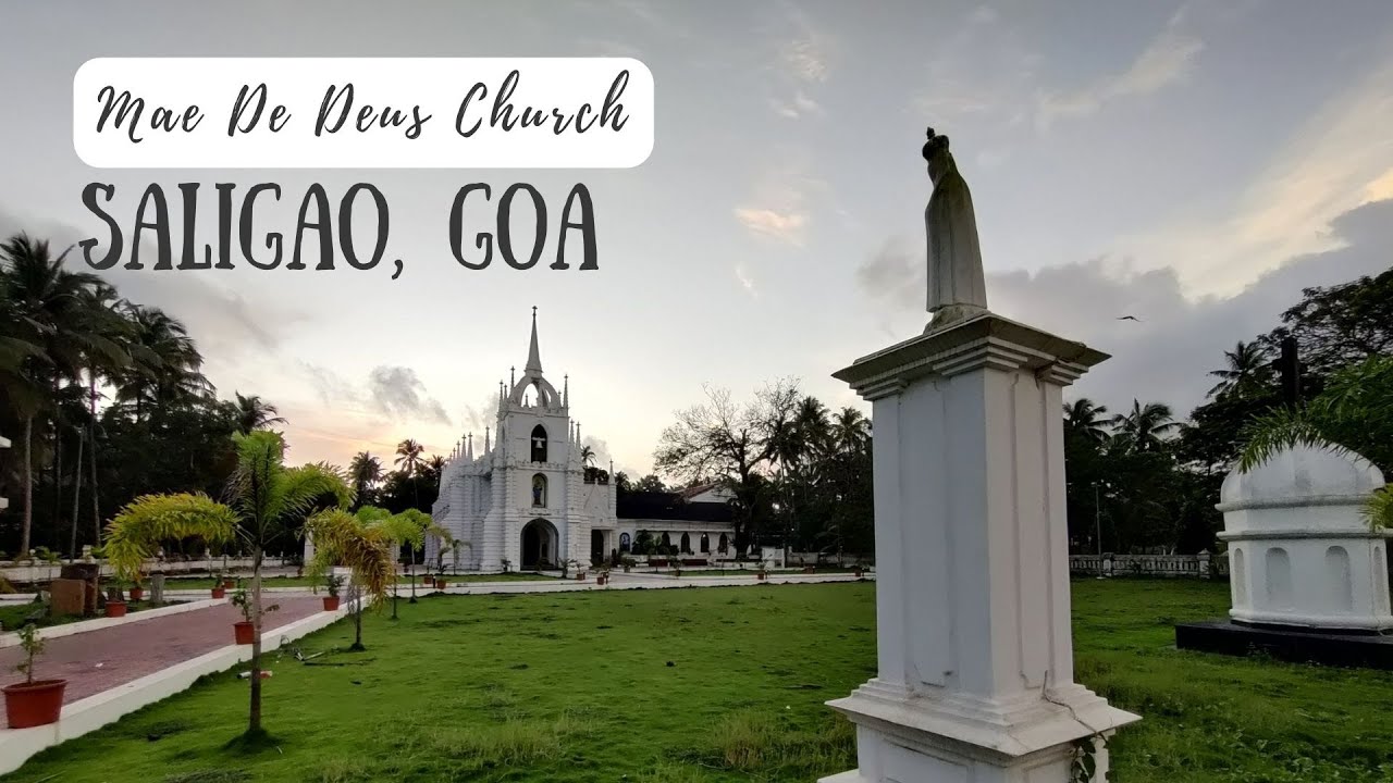 Mae De Deus Church in Saligao, Goa - YouTube