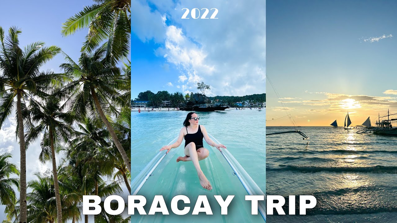 BORACAY TRIP 2022 🌴 - YouTube