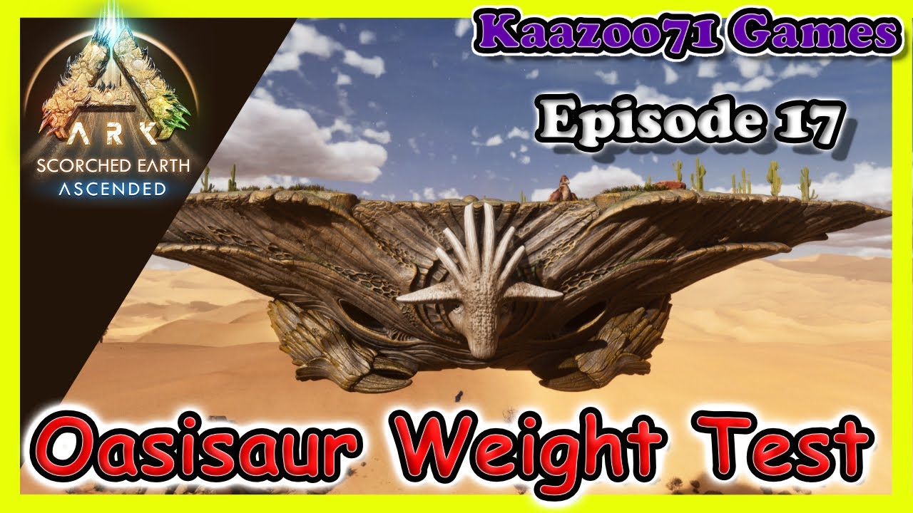 Oasisaur Weight Test Ark Survival Ascended 💥 EP 17 - YouTube