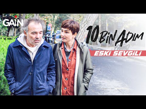 10 Bin Adım | 1. Bölüm | Eski Sevgili